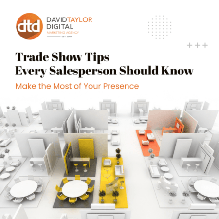 Trade Show Tips Every Sales Person Should Know | DTD